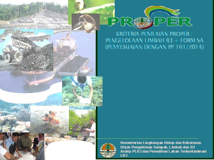 KRITERIA PENILAIAN PROPER PENGELOLAAN LIMBAH B 3 FORM