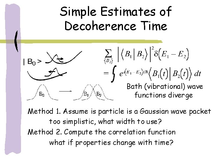 Decoherence in Condensed Phase Nonadiabatic Dynamics How to