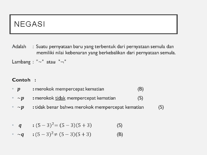 LOGIKA MATEMATIKA Standar Kompetensi Menggunakan logika matematika dalam
