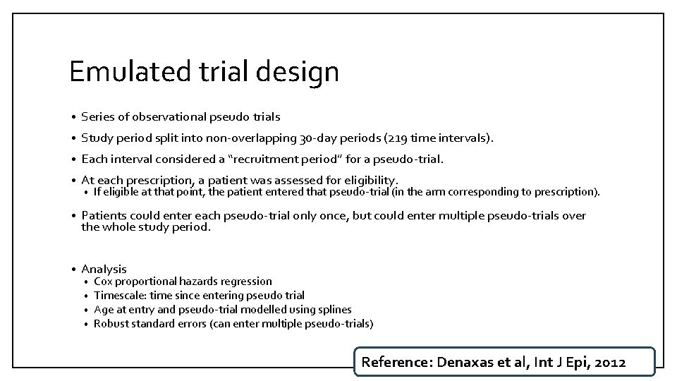 USING OBSERVATIONAL DATA TO EMULATE TRIALS Elizabeth Williamson