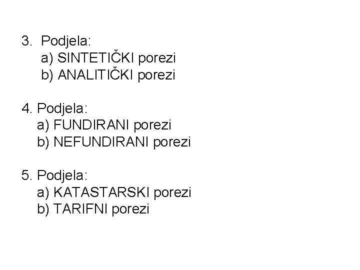 IV POREZI TERMINOLOGIJA I OPOREZIVANJE Porezi su davanje