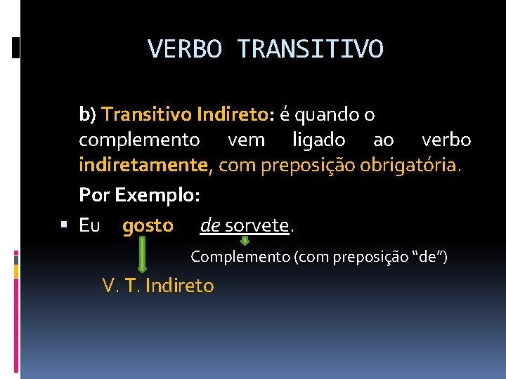 GRAMTICA TIPOS DE VERBO NO PREDICADO OU PREDICAO