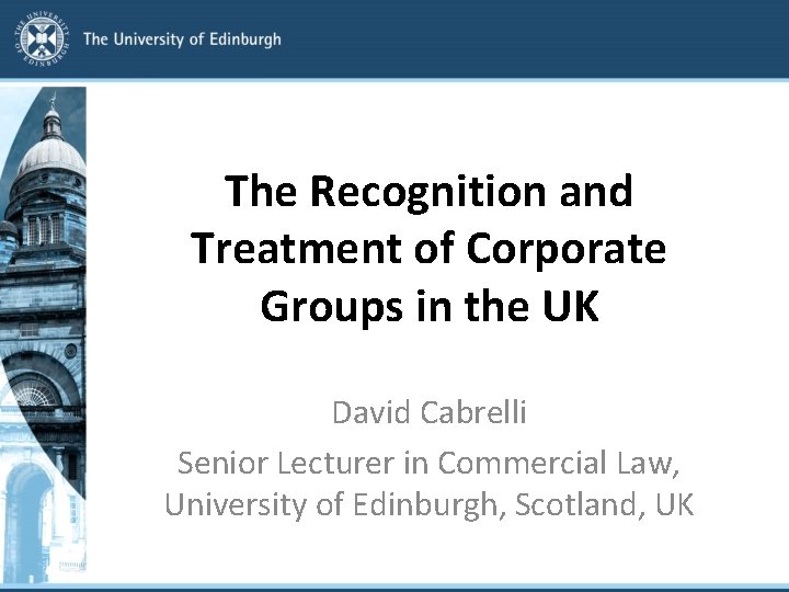 The Recognition and Treatment of Corporate Groups in