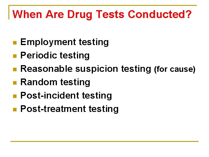 Workplace Substance Abuse and Drug Testing These handouts
