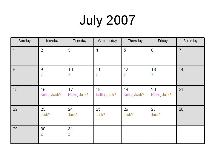 May 2007 Sunday Monday Tuesday Wednesday Thursday Friday