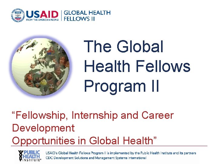 The Global Health Fellows Program II Fellowship Internship