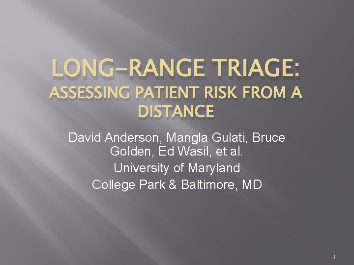 LONGRANGE TRIAGE ASSESSING PATIENT RISK FROM A DISTANCE