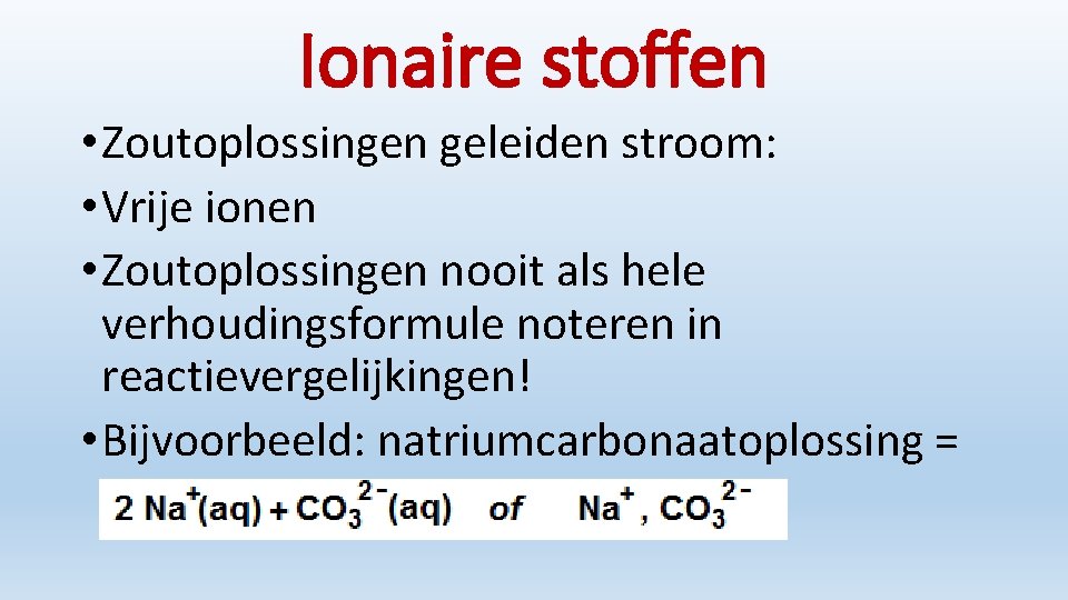 Bindingstypen en eigenschappen van stoffen De chemische binding