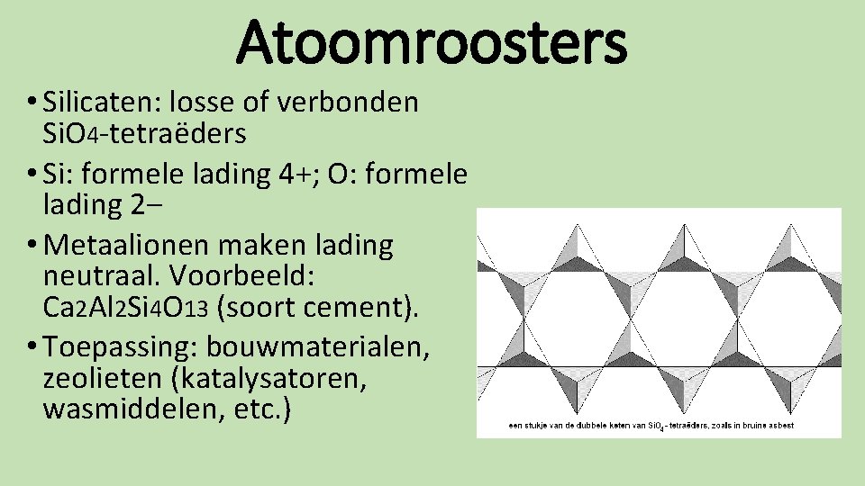 Bindingstypen en eigenschappen van stoffen De chemische binding