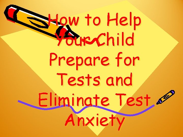 How to Help Your Child Prepare for Tests