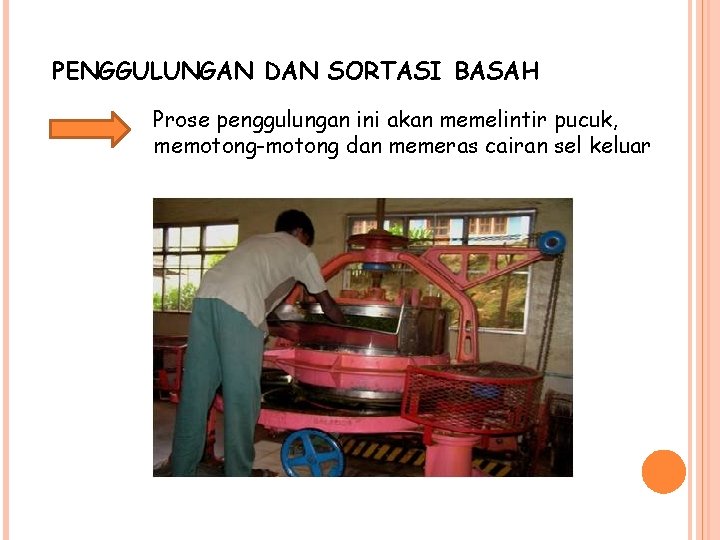 PENGOLAHAN DAUN TEH Pengelompokan teh berdasarkan tingkat oksidasi