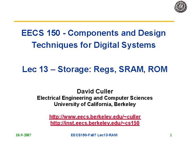 EECS 150 Components and Design Techniques for Digital