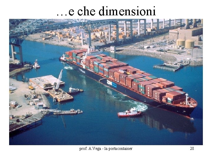 La nave portacontainer prof A Vega la portacontainer