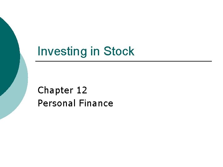 Investing in Stock Chapter 12 Personal Finance 12