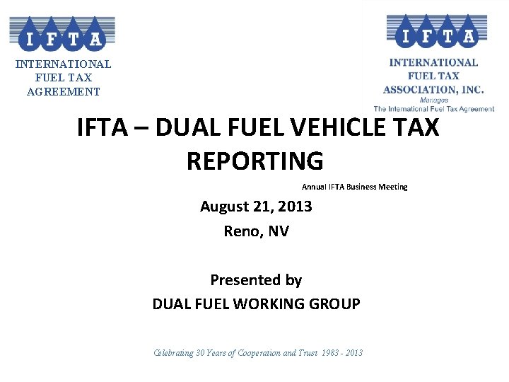 INTERNATIONAL FUEL TAX AGREEMENT IFTA DUAL FUEL VEHICLE