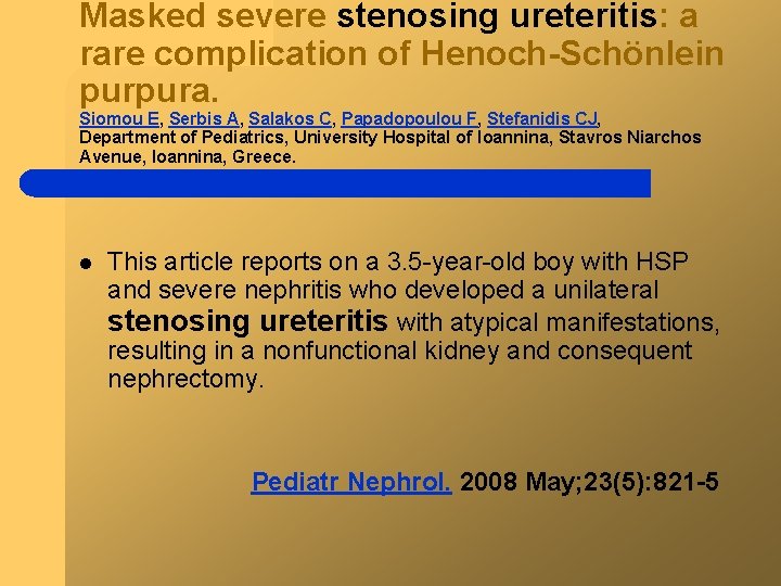 HenochSchnlein Purpura HSP anaphylactoid purpura l is a