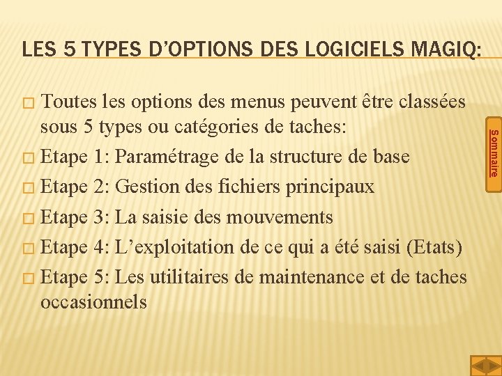 SOMMAIRE 1 Pourquoi magiq 2 LA GAMME MAGIQ