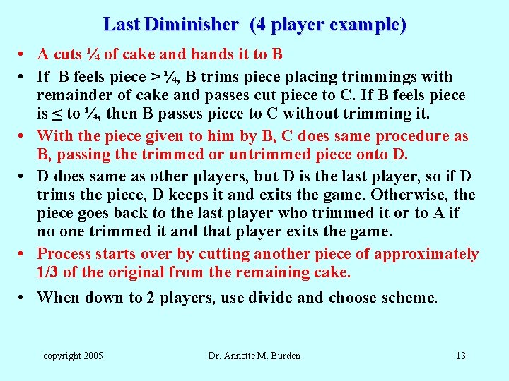 Fair Division Fair Division Problem A problem that