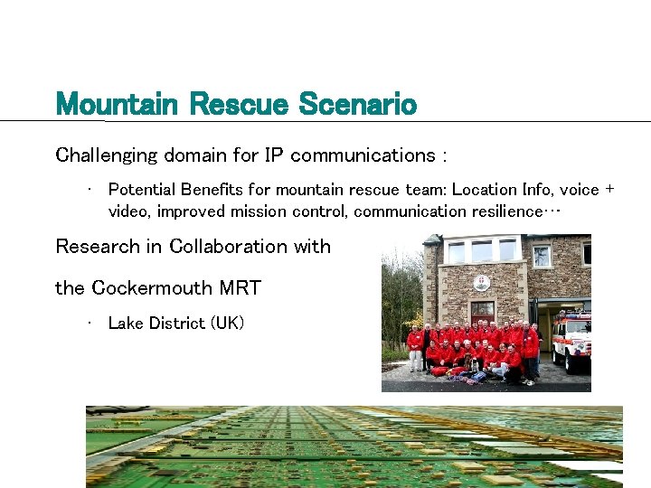 Network Transparency in a Mountain Rescue Domain Ben