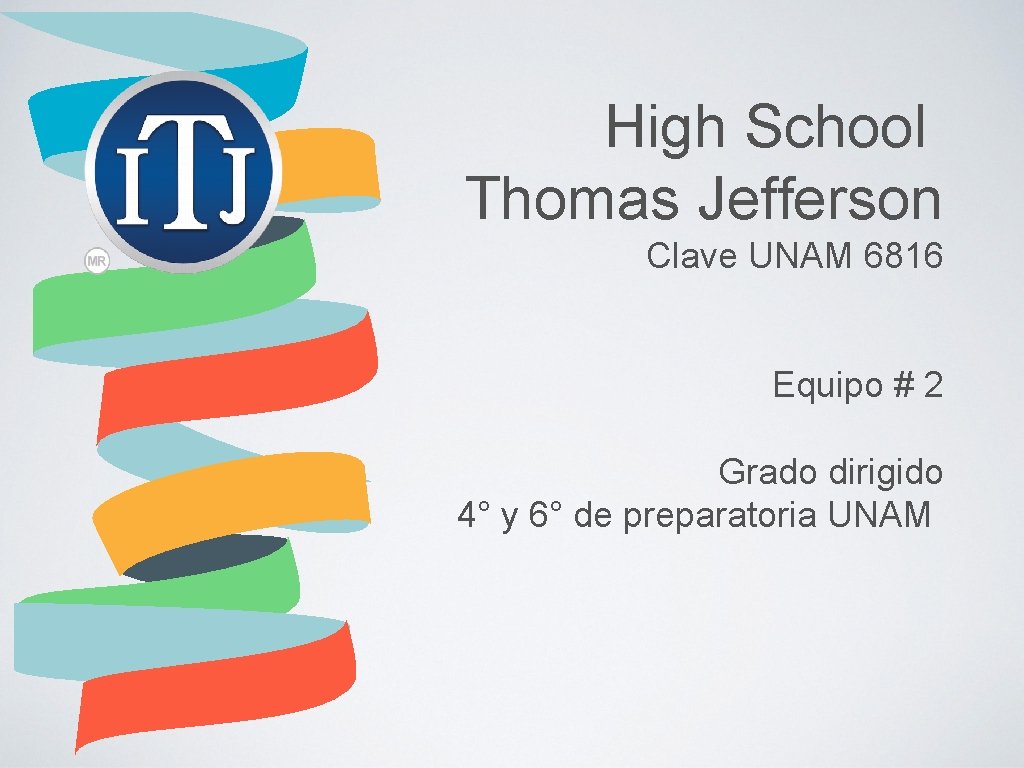 High School Thomas Jefferson Clave UNAM 6816 Equipo