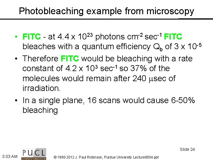 BMS 631 Lecture 4 Fluorescence J Paul Robinson