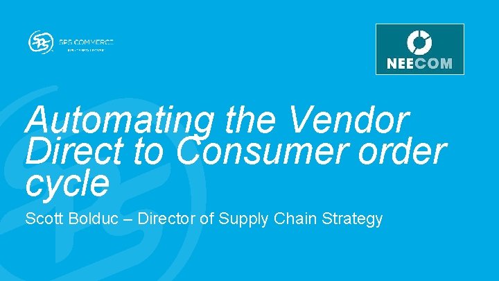 Automating the Vendor Direct to Consumer order cycle