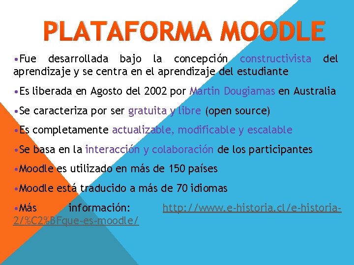 PLATAFORMA MOODLE A Introduccin a Moodle Moodle y