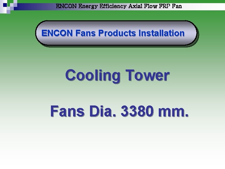 ENCON Energy Efficiency Axial Flow FRP Fan ENCON