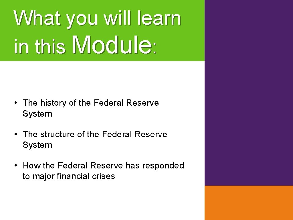 Module 26 The Federal Reserve System History and