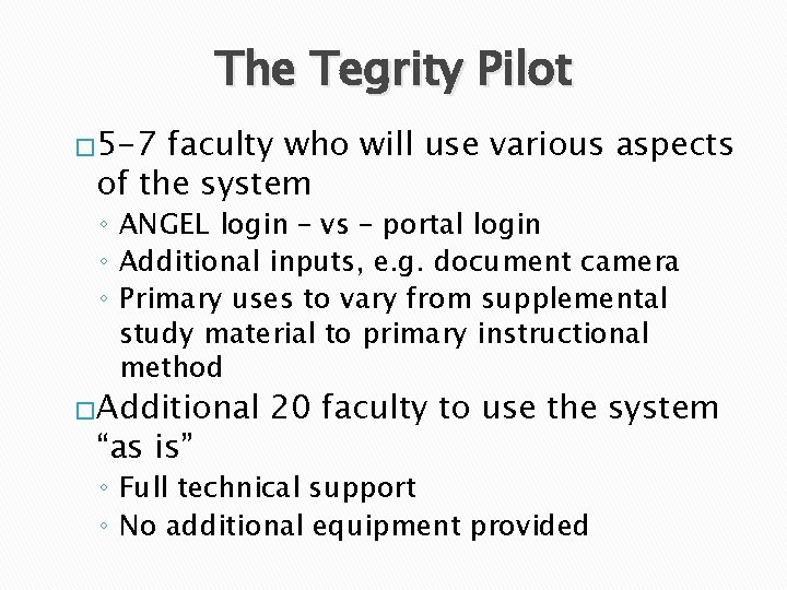 First Look Tegrity Lecture Capture Software to be