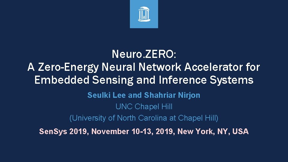 Neuro ZERO A ZeroEnergy Neural Network Accelerator for