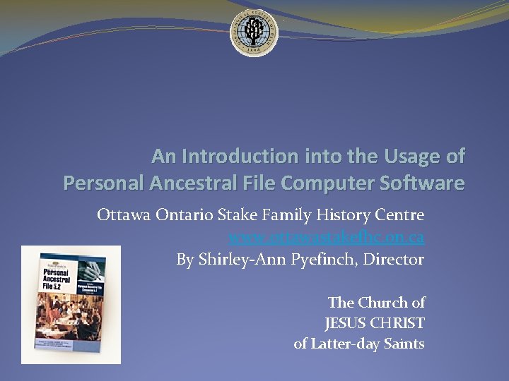 An Introduction into the Usage of Personal Ancestral