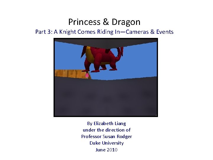 Princess Dragon Part 3 A Knight Comes Riding