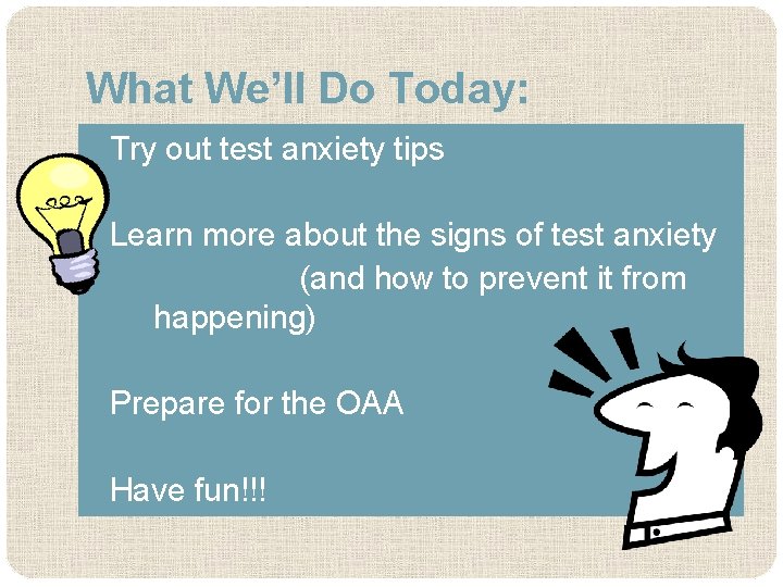 Taming Test Anxiety Presented by Mrs Rex What