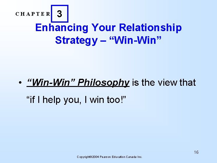 CHAPTER 3 Creating Value WITH A RELATIONSHIP STRATEGY