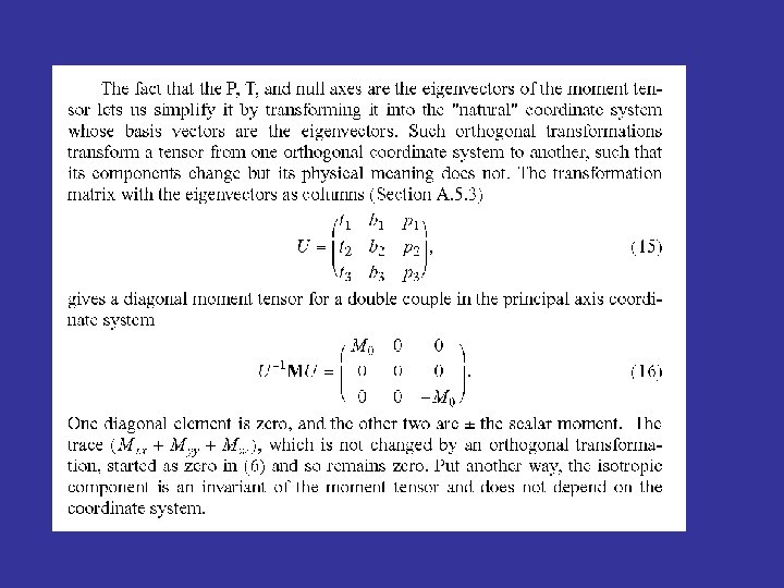 LECTURE 6 SEISMIC MOMENT TENSORS Represent other types