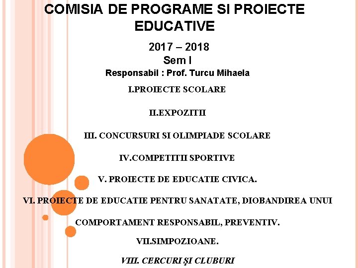 COMISIA DE PROGRAME SI PROIECTE EDUCATIVE 2017 2018