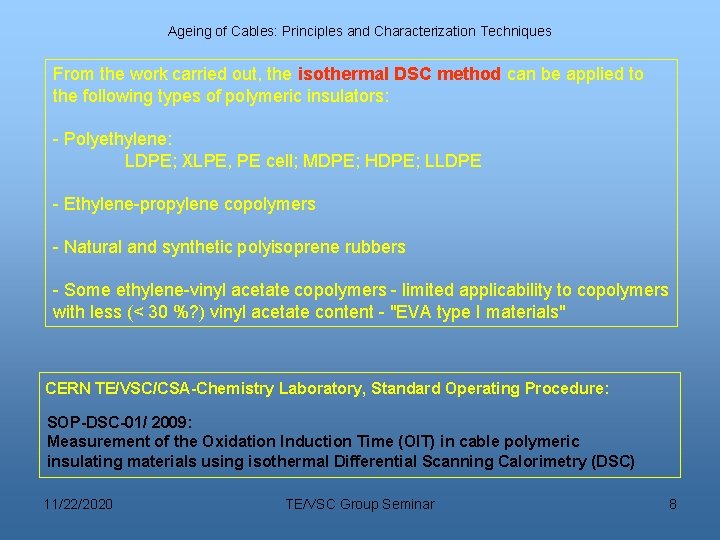 Ageing of Cables Principles and Characterization Techniques S