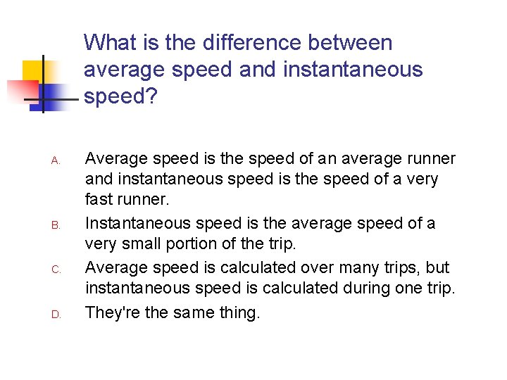 Set 4 Explaining Motion What is the difference