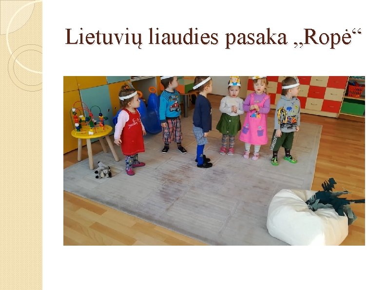 Ankstyvojo amiaus vaik KOMUNIKACIJA PER PASAKAS Ikimokyklinio ugdymo