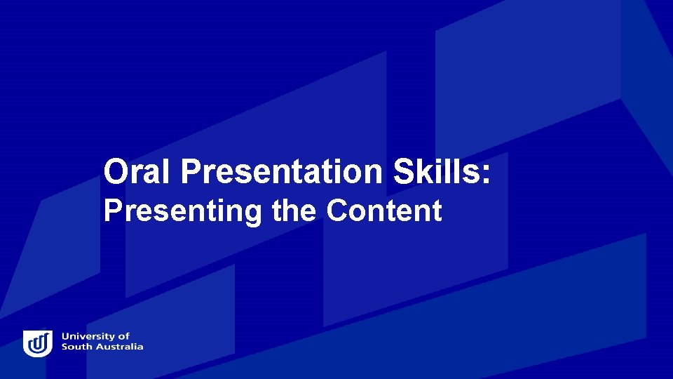 Oral Presentation Skills Presenting the Content Organisation of