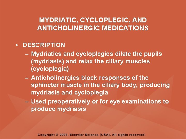 OPHTHALMIC AND OTIC MEDICATIONS From Herlihy B Maebius