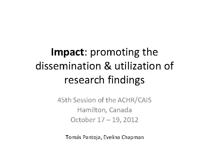 Impact promoting the dissemination utilization of research findings