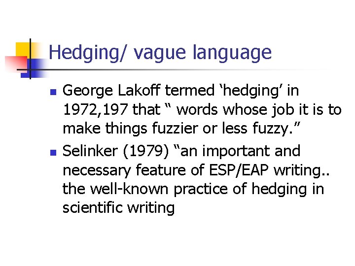 Chapter 5 Language Issues in ESP Hedging and