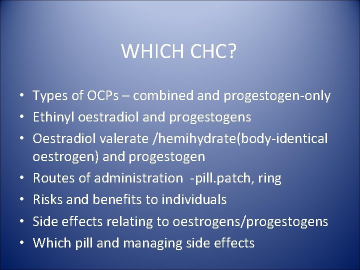 Combined hormonal contraception Dr Caroline Marfleet Consultant in