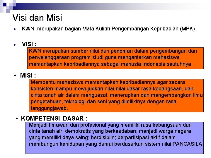BAHAN KULIAH KEWARGANEGARAAN KWN Visi dan Misi KWN