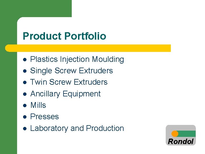 Rondol Technology Where technology meets industry General Presentation