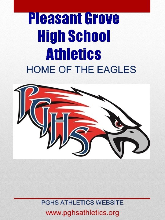 Pleasant Grove High School Athletics AGENDA Welcome Introduction