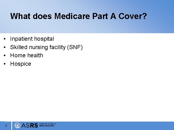 Medicare Basics The Parts of Medicare 2 Part