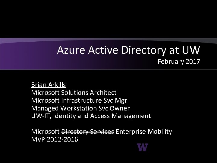 Azure Active Directory at UW February 2017 Brian